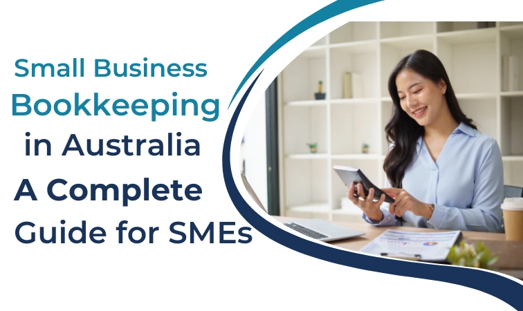 Small Business Bookkeeping: A Step-by-step guide (2026)